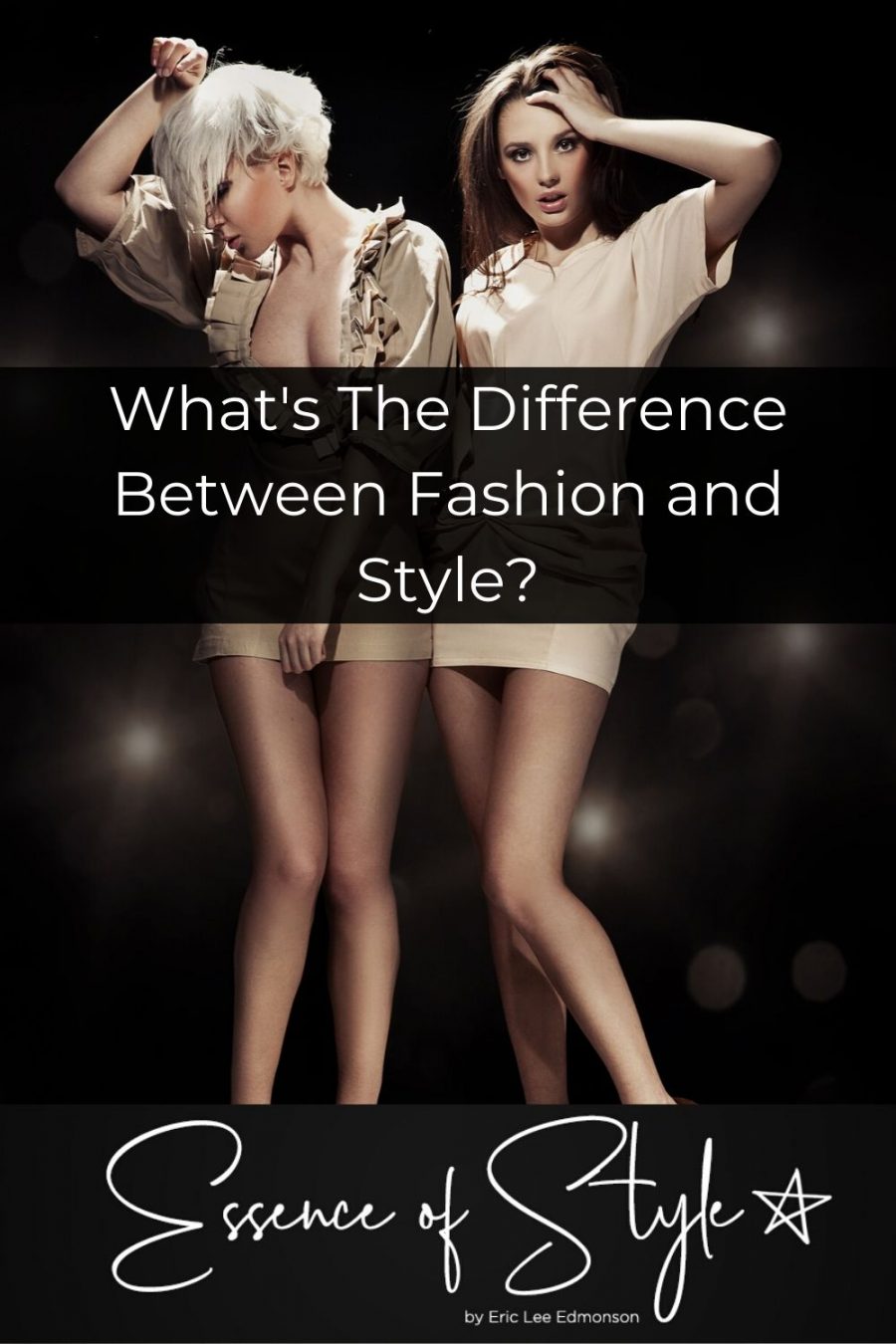 What's The Difference Between Fashion and Style? - Essence of Style
